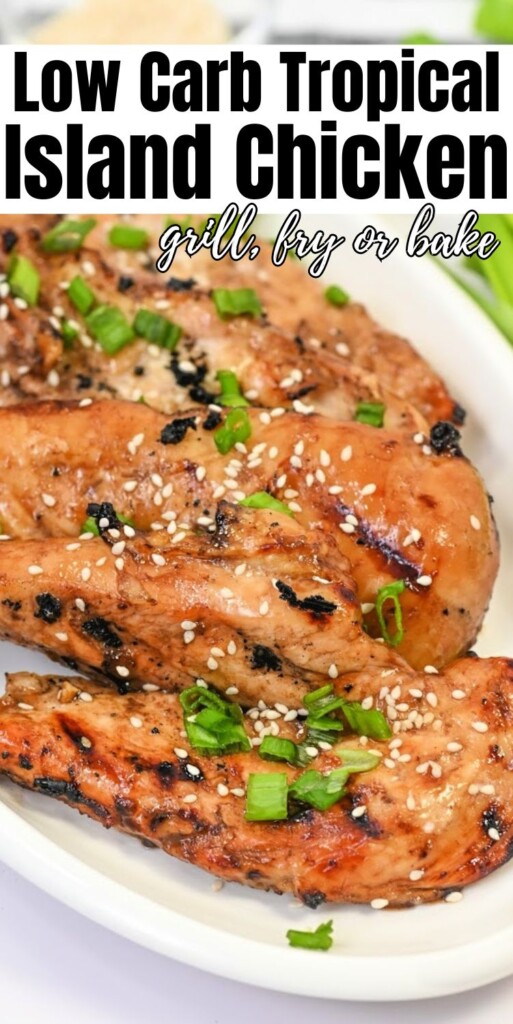 Low Carb Tropical Island Chicken - 3 Net Carbs Per Serving